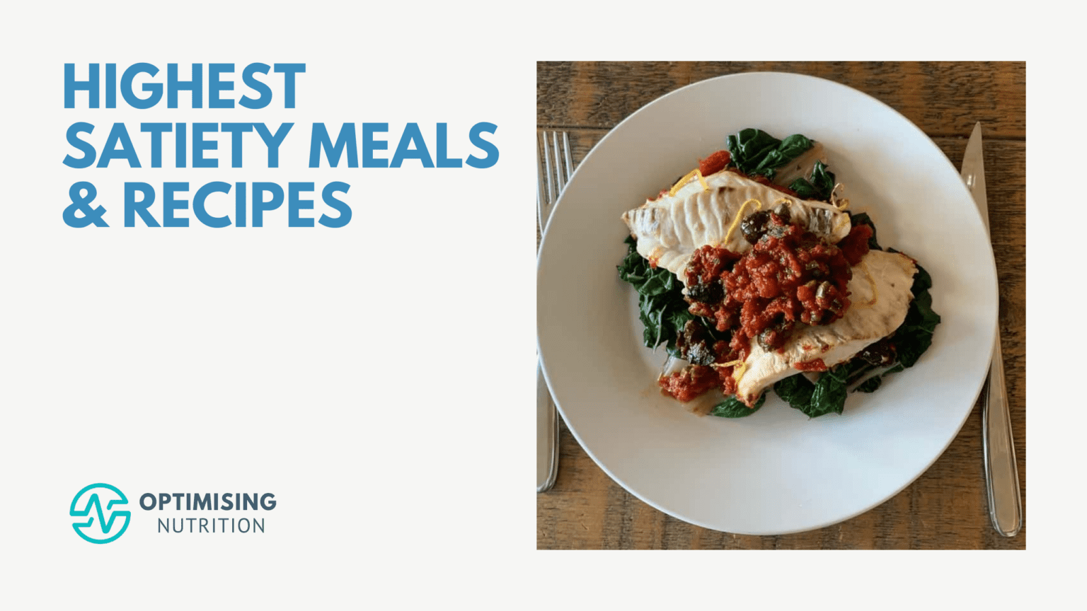 Highest Satiety Meals and Recipes | Optimising Nutrition