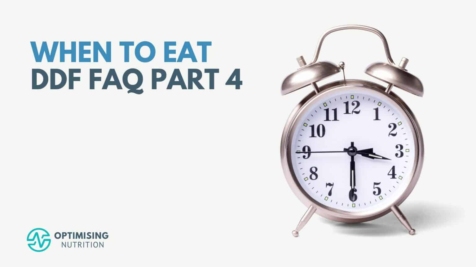 Meal Timing Insights: When to Eat for Optimal Health | Optimising Nutrition