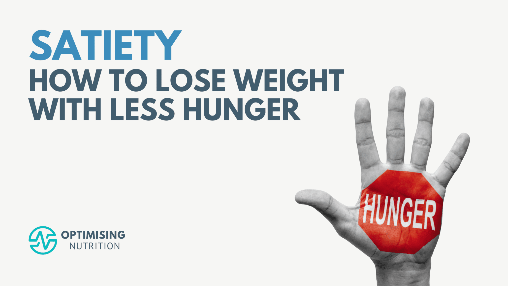 What is Satiety? - Optimising Nutrition